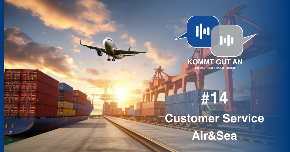 "KOMMT GUT AN" - Podcast #14: Customer Servie - Air & Sea